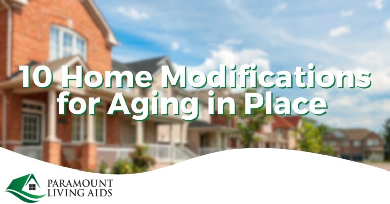 10 Home Modifications for Aging in Place | Paramount Living Aids